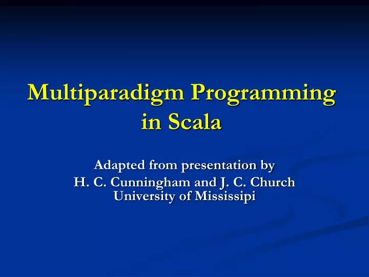 PPT - Multiparadigm Programming in Scala PowerPoint Presentation, free download - ID:3926910