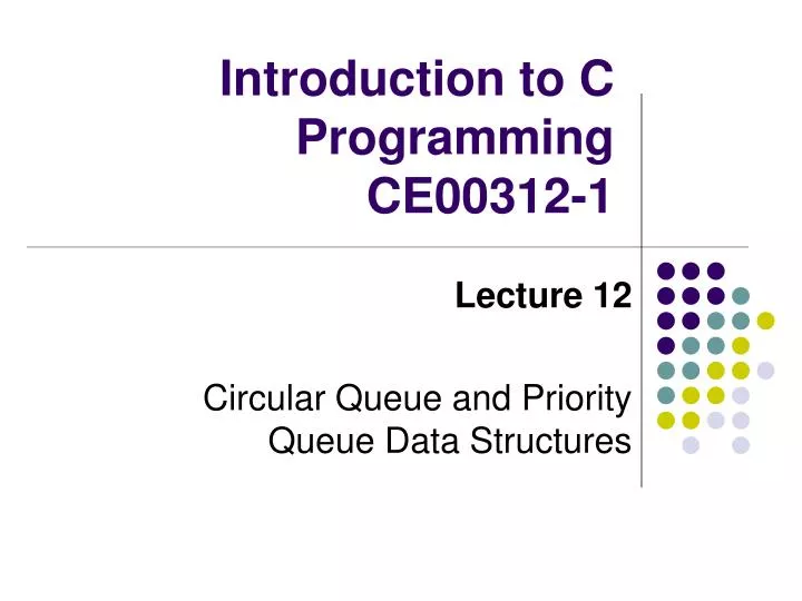 PPT - Introduction to C Programming CE00312-1 PowerPoint Presentation ...