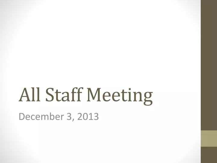 PPT - All Staff Meeting PowerPoint Presentation, free download - ID:3927130