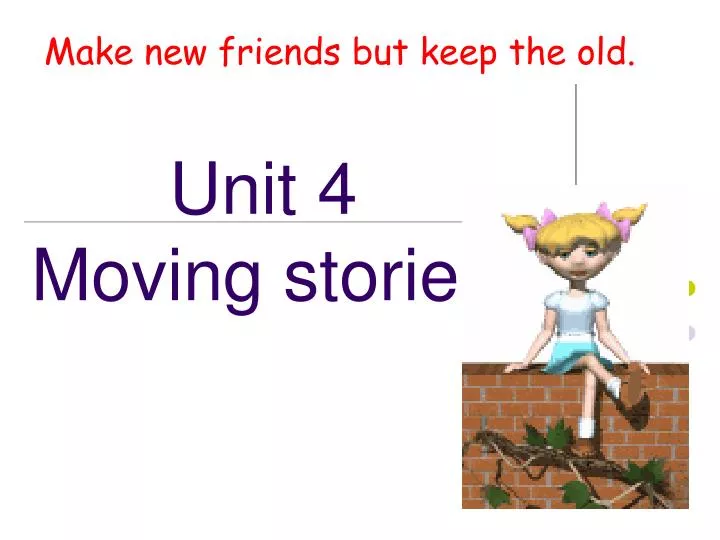 PPT - Unit 4 Moving stories PowerPoint Presentation, free download - ID ...