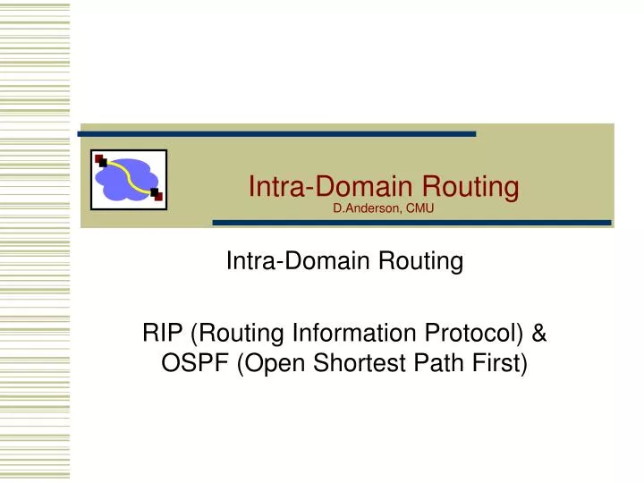 PPT - Intra-Domain Routing D.Anderson, CMU PowerPoint Presentation ...
