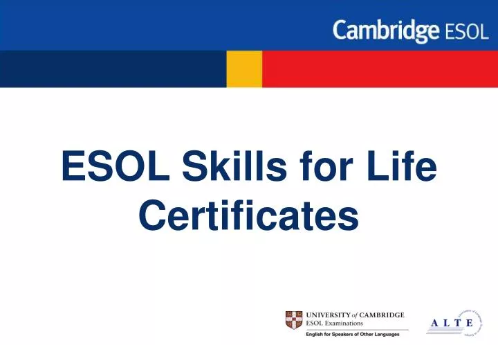 PPT - ESOL Skills for Life Certificates PowerPoint Presentation, free ...