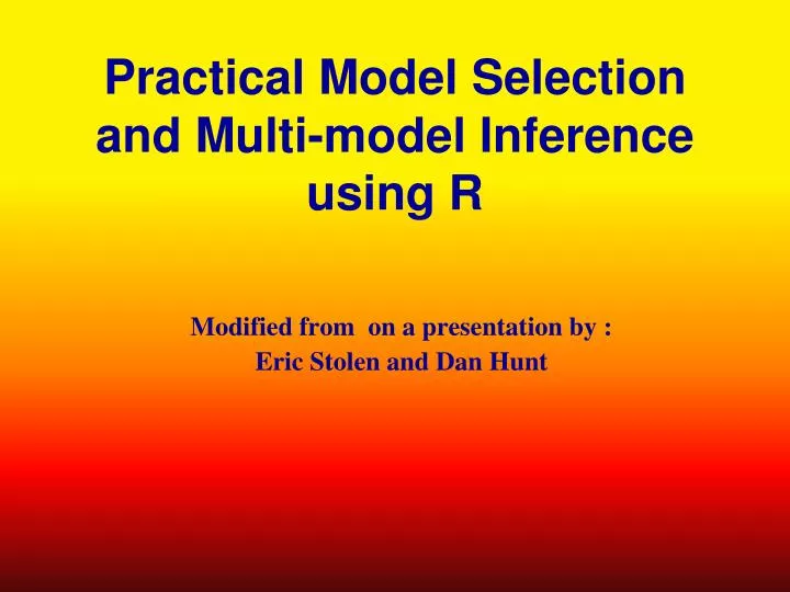 PPT - Practical Model Selection and Multi-model Inference using R PowerPoint Presentation - ID ...