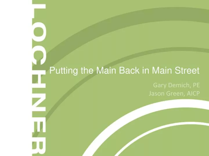 PPT - Putting the Main Back in Main Street PowerPoint Presentation ...