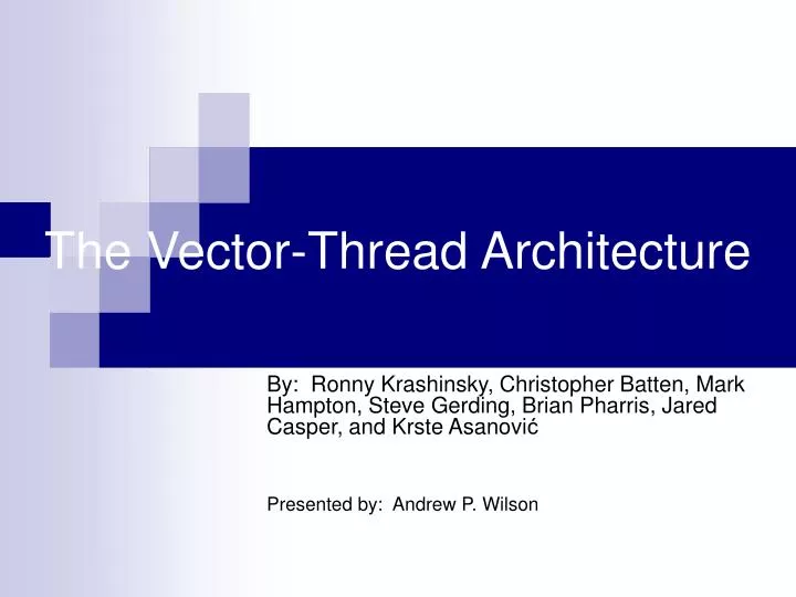 PPT - The Vector-Thread Architecture PowerPoint Presentation, free ...