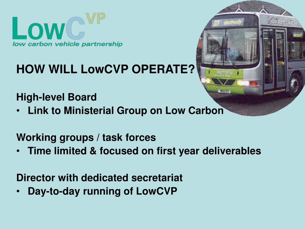 PPT - LOW CARBON VEHICLE PARTNERSHIP Promoting the shift to clean low ...