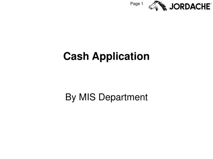 PPT - Cash Application PowerPoint Presentation, free download - ID:3933178