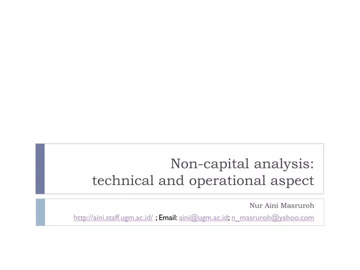 PPT - Non-capital analysis: technical and operational aspect PowerPoint ...