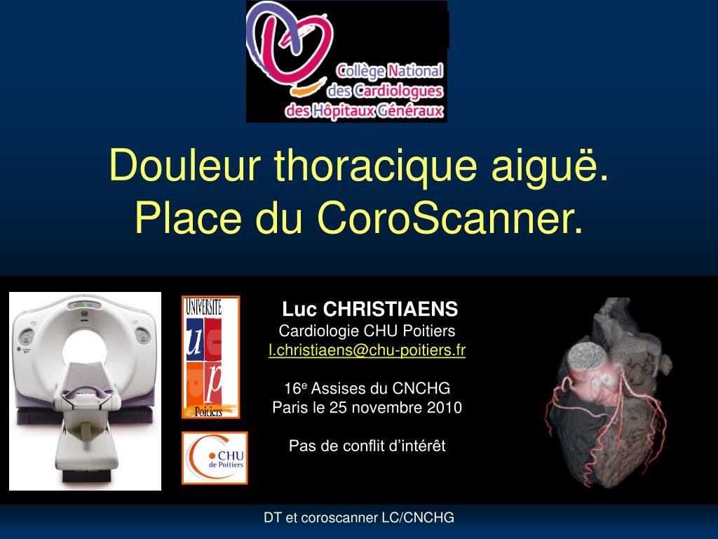PPT - Douleur thoracique aiguë. Place du CoroScanner. PowerPoint ...