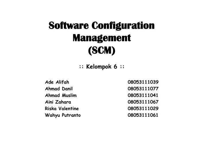 Ppt Software Configuration Management Scm Powerpoint Presentation
