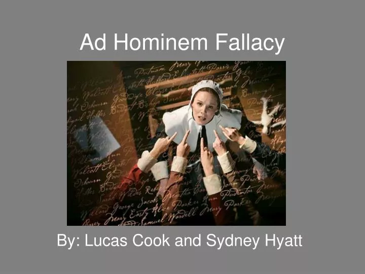 PPT - Ad Hominem Fallacy PowerPoint Presentation, free download - ID ...