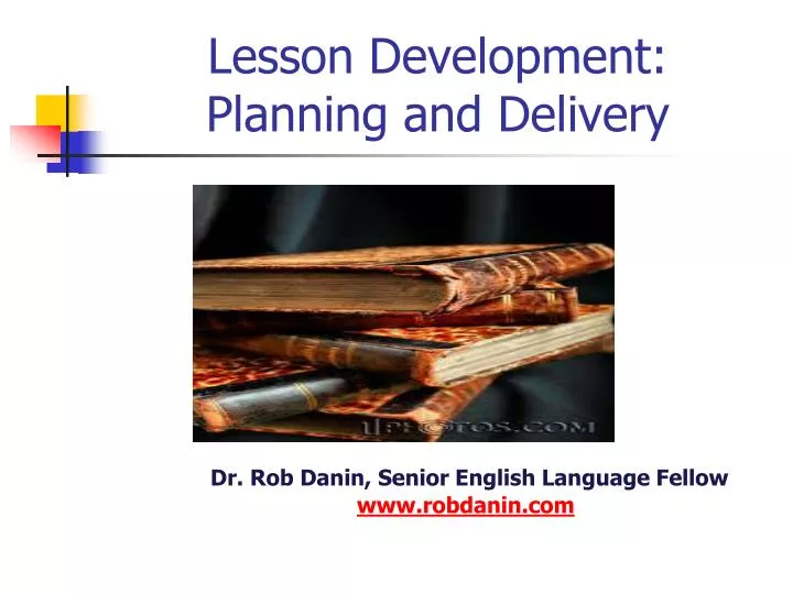 PPT - Lesson Development: Planning and Delivery PowerPoint Presentation ...