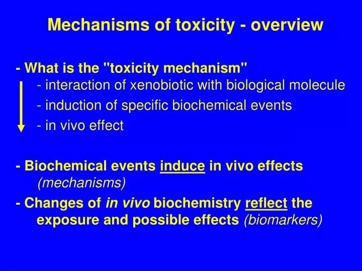 PPT - Mechanisms of toxicity - overview PowerPoint Presentation, free ...