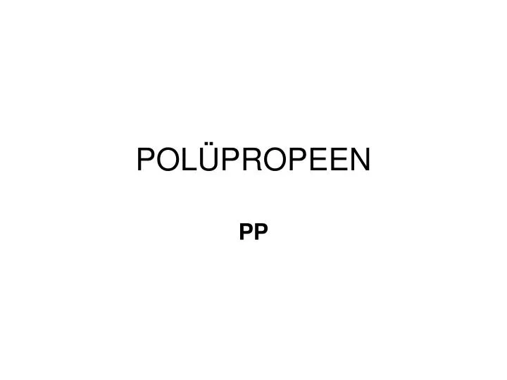 PPT - POLÜPROPEEN PowerPoint Presentation, free download - ID:3936433