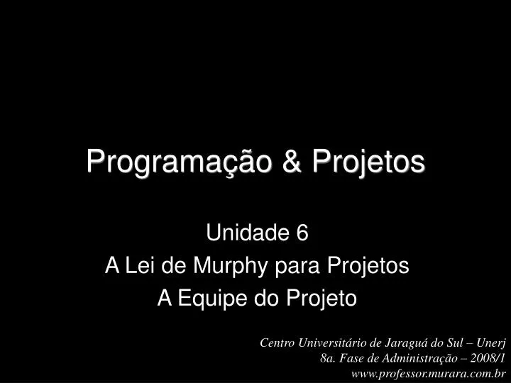 PPT - Programação & Projetos PowerPoint Presentation, free download ...