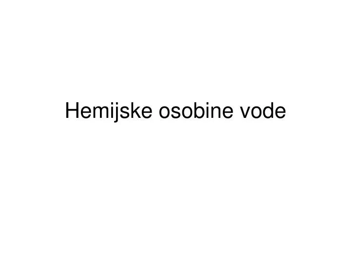 PPT - Hemijske osobine vode PowerPoint Presentation, free download - ID ...