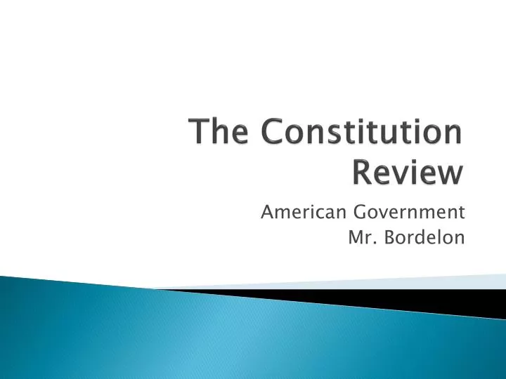 PPT - The Constitution Review PowerPoint Presentation, free download ...