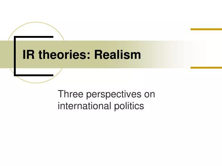 PPT - IR theories: Realism PowerPoint Presentation, free download - ID ...