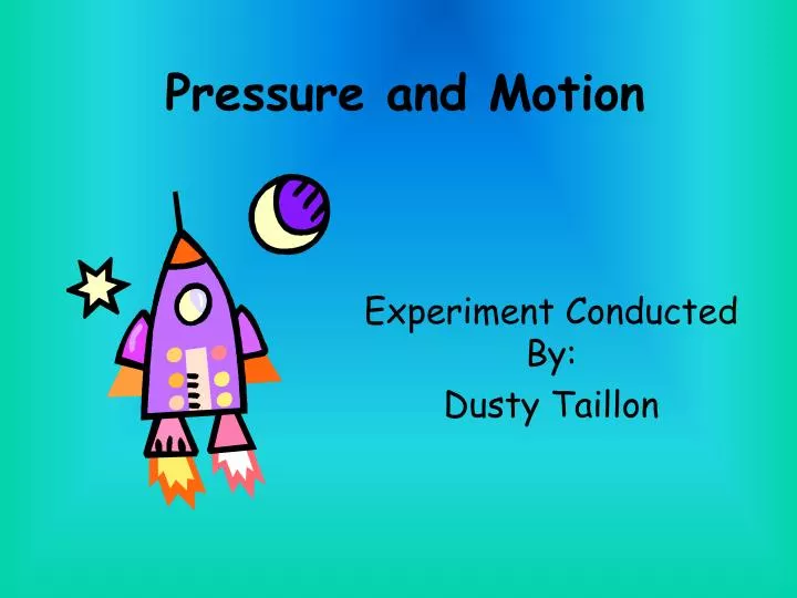 PPT - Pressure and Motion PowerPoint Presentation, free download - ID ...