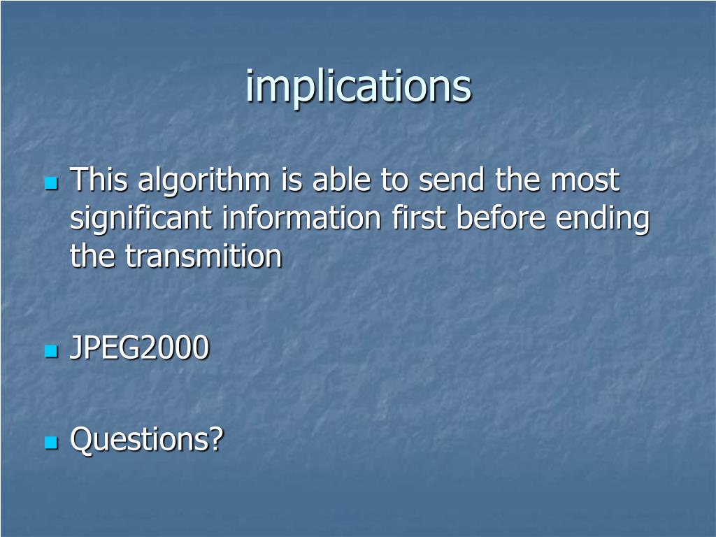 Ppt Using Set Partitioning In Hierarchical Trees In The Ezw Algorithm Powerpoint Presentation 7786