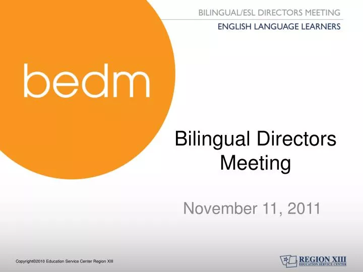 PPT - Bilingual Directors Meeting PowerPoint Presentation, free ...