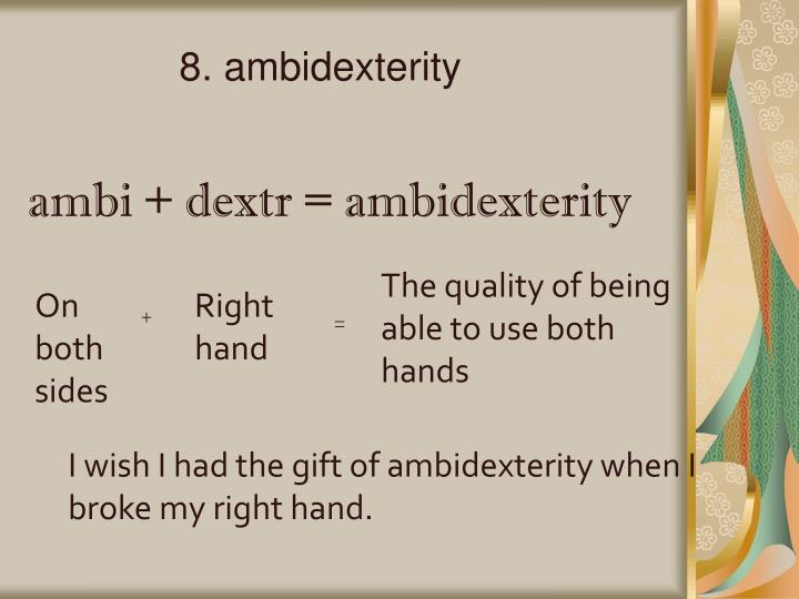 PPT - Ambi- is a Latin prefix Amphi- is a Greek prefix they both mean ...