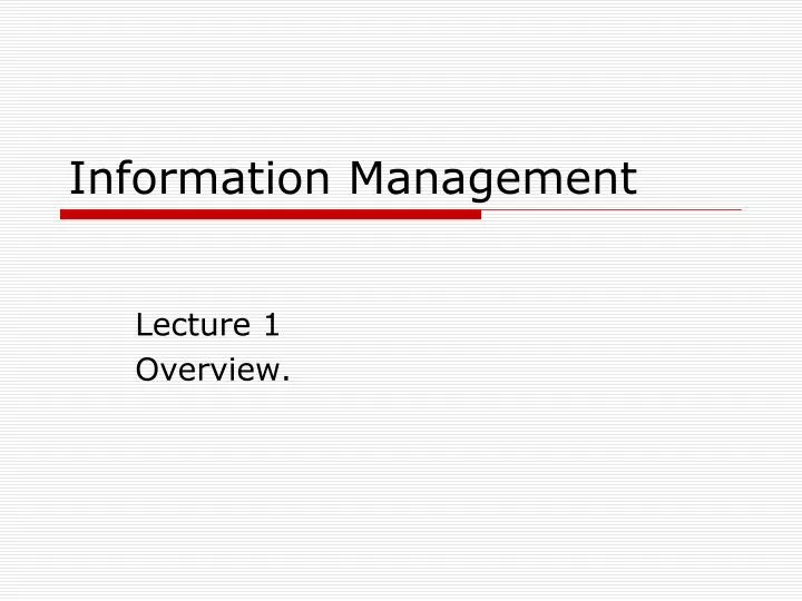 PPT - Information Management PowerPoint Presentation, free download ...