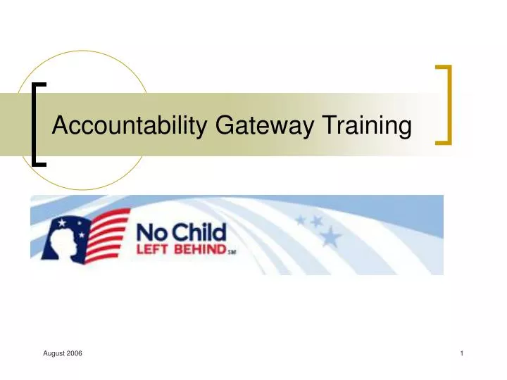 PPT - Accountability Gateway Training PowerPoint Presentation, free ...
