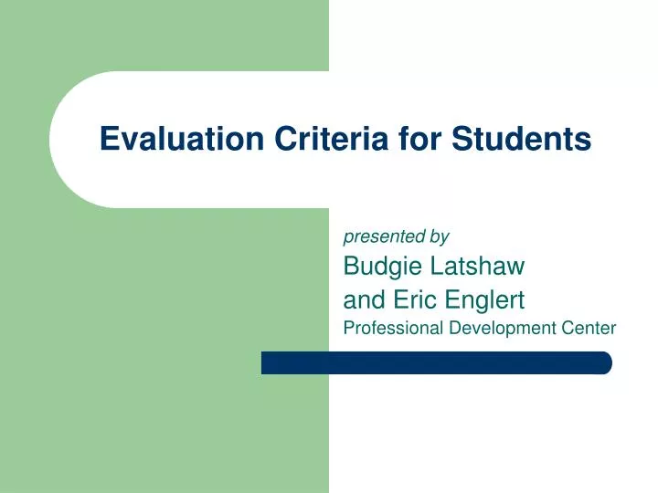 PPT - Evaluation Criteria for Students PowerPoint Presentation, free ...