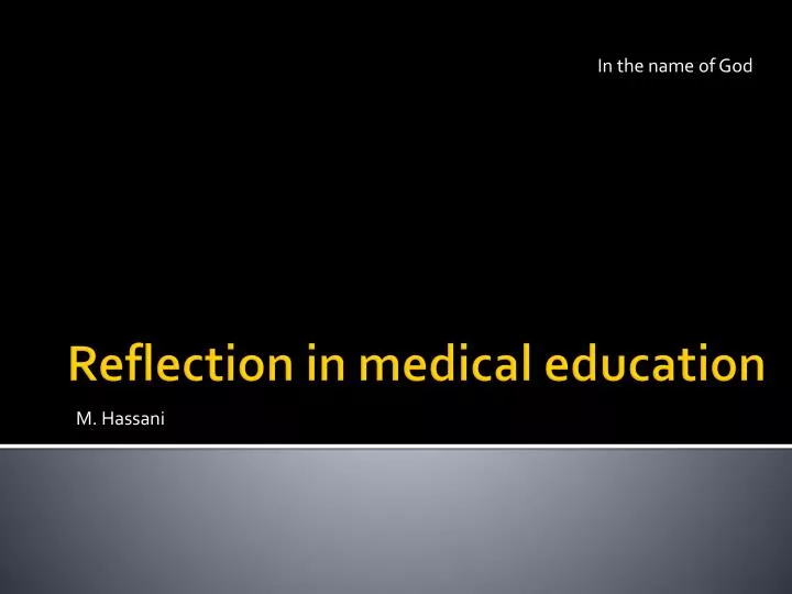 PPT - Reflection in medical education PowerPoint Presentation, free ...