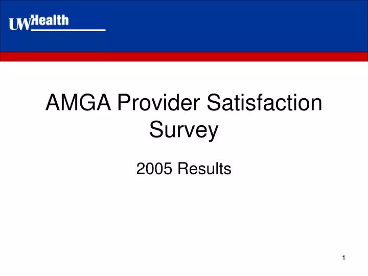 PPT - AMGA Provider Satisfaction Survey PowerPoint Presentation, free ...