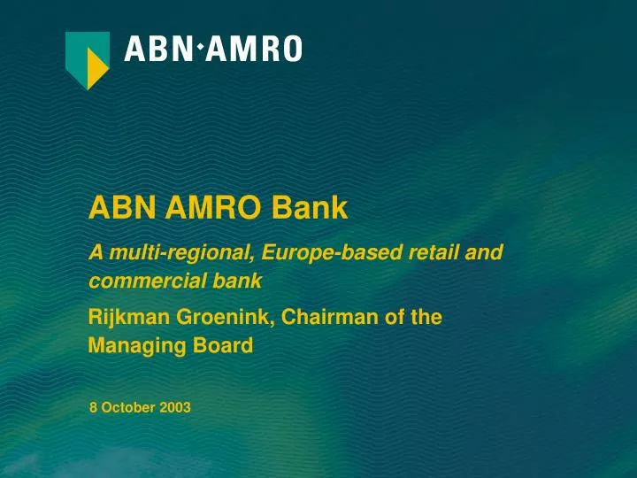 PPT - ABN AMRO Bank PowerPoint Presentation, free download - ID:3941110