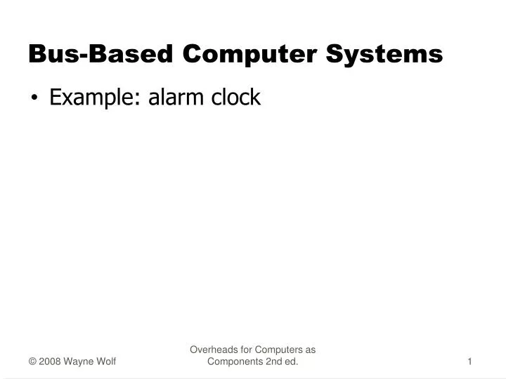 PPT - Bus-Based Computer Systems PowerPoint Presentation, free download - ID:3942055