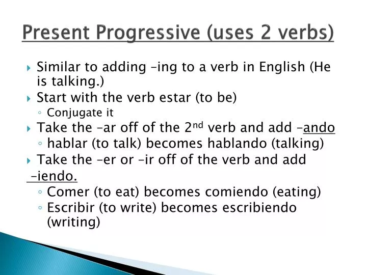 PPT - Present Progressive (uses 2 verbs) PowerPoint Presentation, free ...
