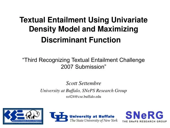 PPT - Textual Entailment Using Univariate Density Model and Maximizing ...