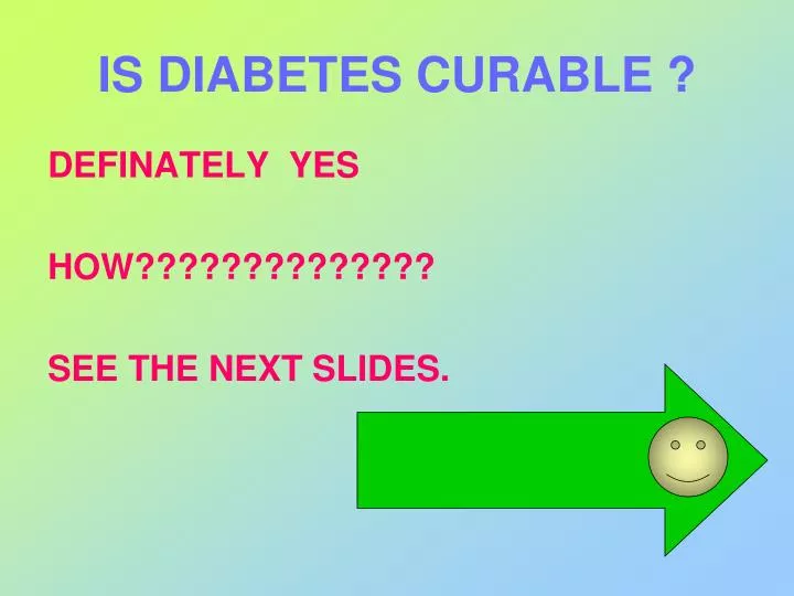 PPT - IS DIABETES CURABLE ? PowerPoint Presentation, free download - ID ...