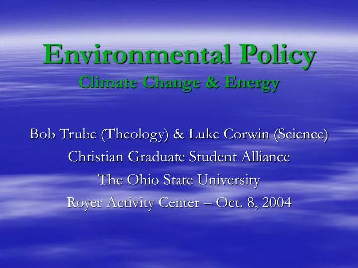 PPT - Environmental Policy Climate Change & Energy PowerPoint ...