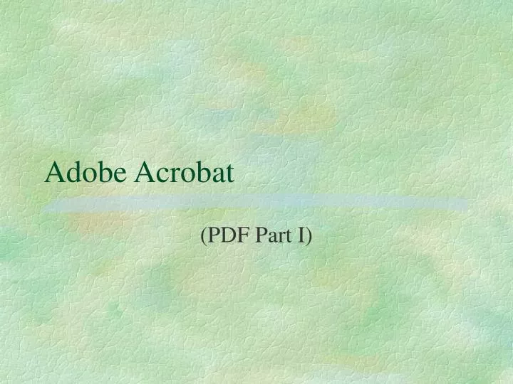 PPT - Adobe Acrobat PowerPoint Presentation, free download - ID:3946722