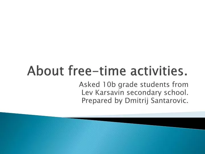 PPT - About free-time activities. PowerPoint Presentation, free ...