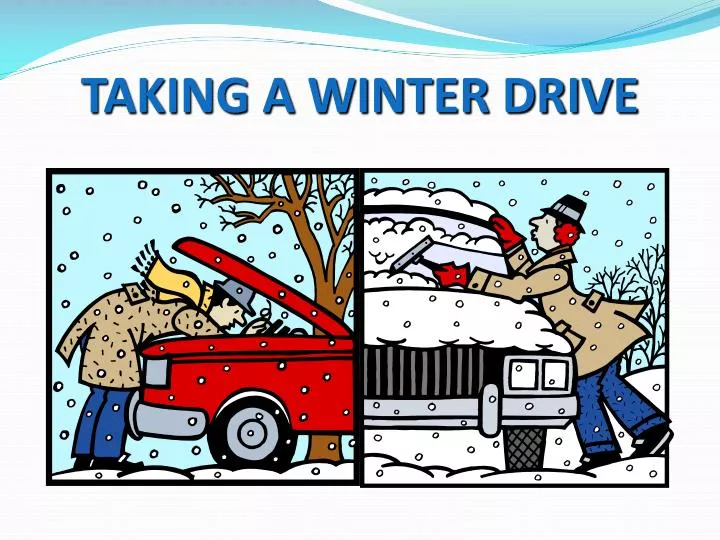 PPT - TAKING A WINTER DRIVE PowerPoint Presentation, free download - ID ...