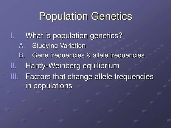 PPT - Population Genetics PowerPoint Presentation, free download - ID ...