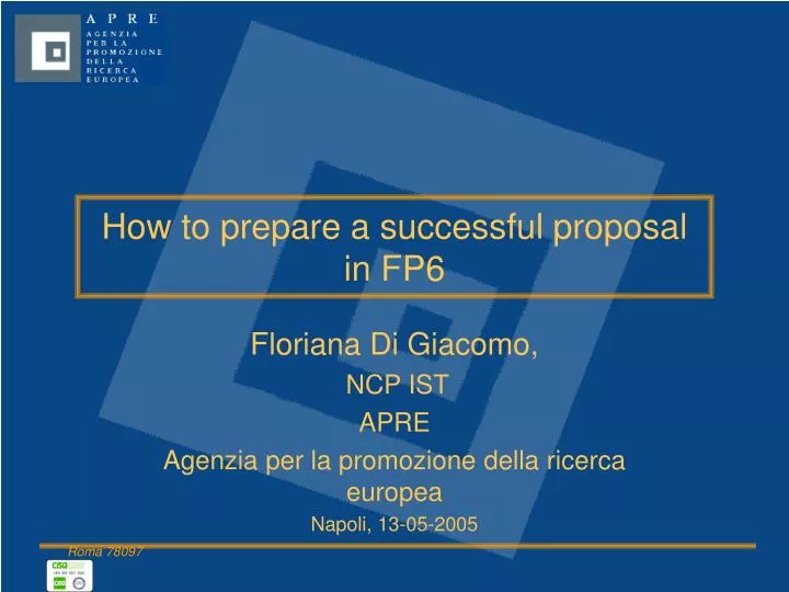 PPT - How to prepare a successful proposal in FP6 PowerPoint ...