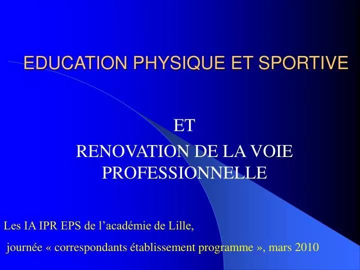 PPT - EDUCATION PHYSIQUE ET SPORTIVE PowerPoint Presentation, free ...