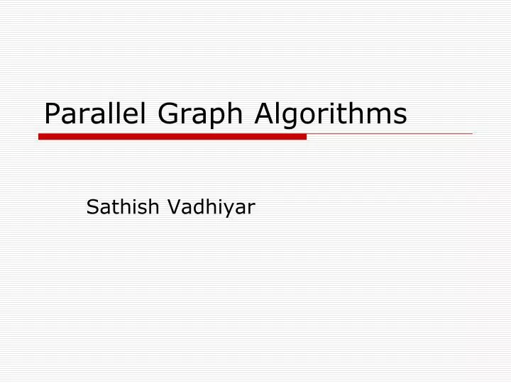 PPT - Parallel Graph Algorithms PowerPoint Presentation, free download ... PPT - Parallel Graph Algorithms PowerPoint Presentation, free download ...