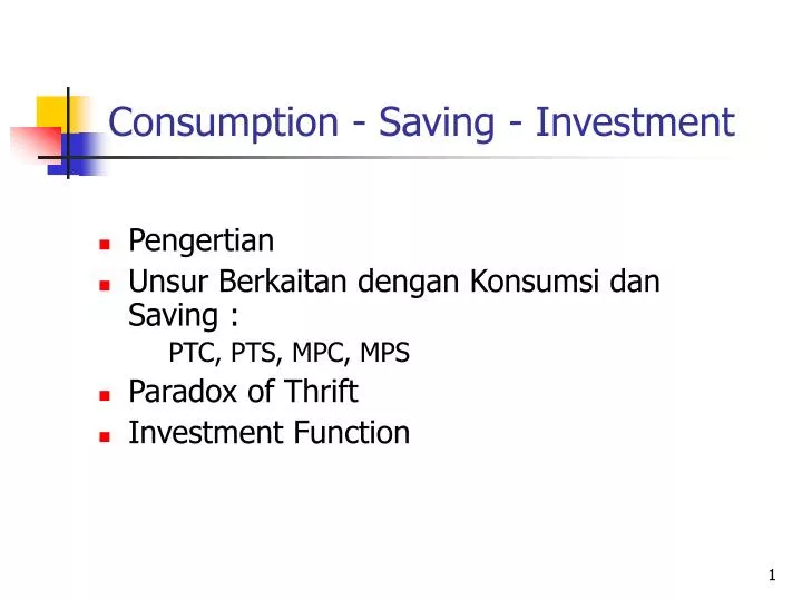 PPT - Consumption - Saving - Investment PowerPoint Presentation, free ... PPT - Consumption - Saving - Investment PowerPoint Presentation, free ...