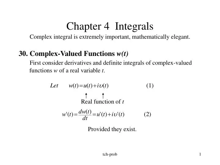 PPT - Chapter 4 Integrals Complex integral is extremely important ...