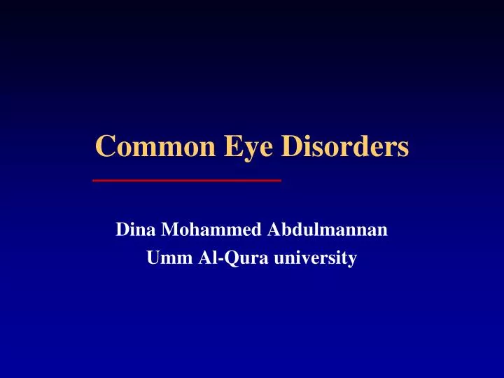 PPT - Common Eye Disorders PowerPoint Presentation, free download - ID ...