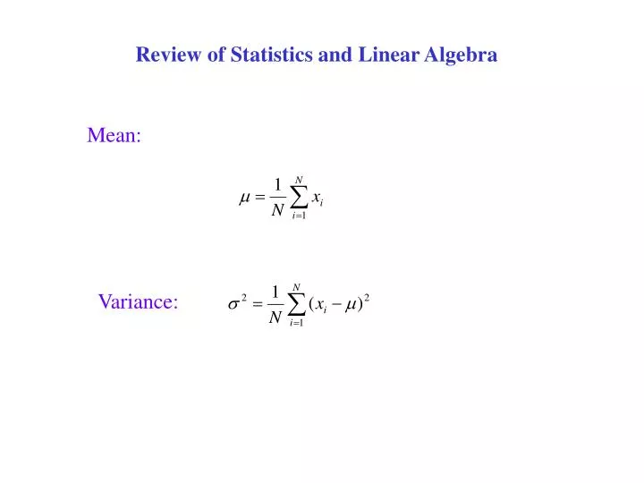 PPT - Review of Statistics and Linear Algebra PowerPoint Presentation ...