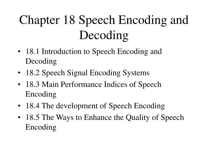 PPT - Chapter 18 Speech Encoding and Decoding PowerPoint Presentation ...