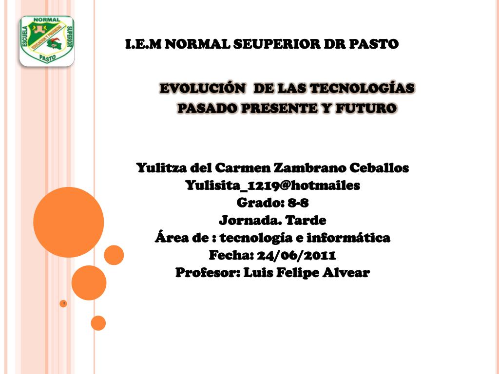 Ppt I E M Normal Seuperior Dr Pasto Evolución De Las Tecnologías